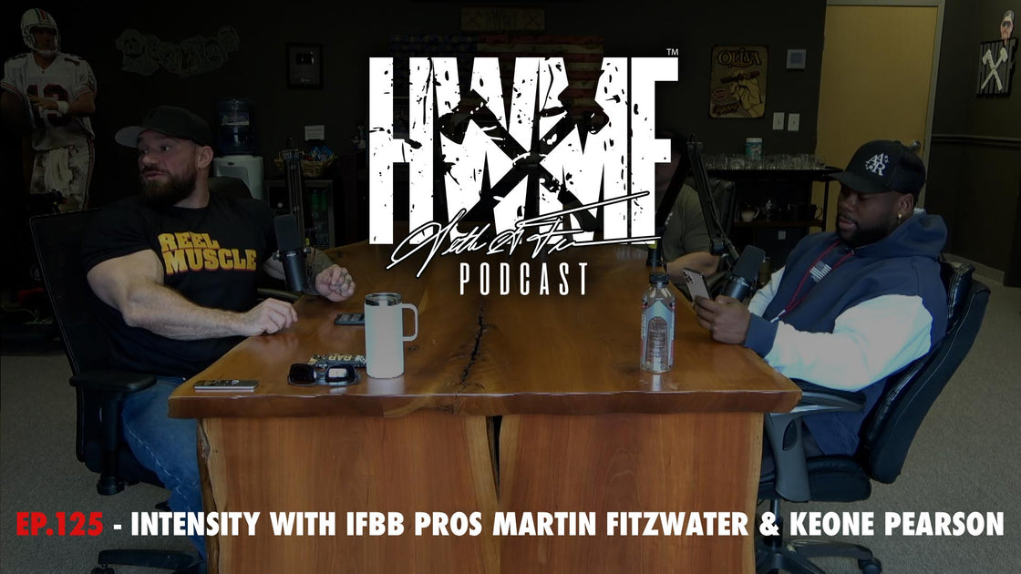 EP. 125 - INTENSITY WITH IFBB PROS MARTIN FITZWATER & KEONE PEARSON ...